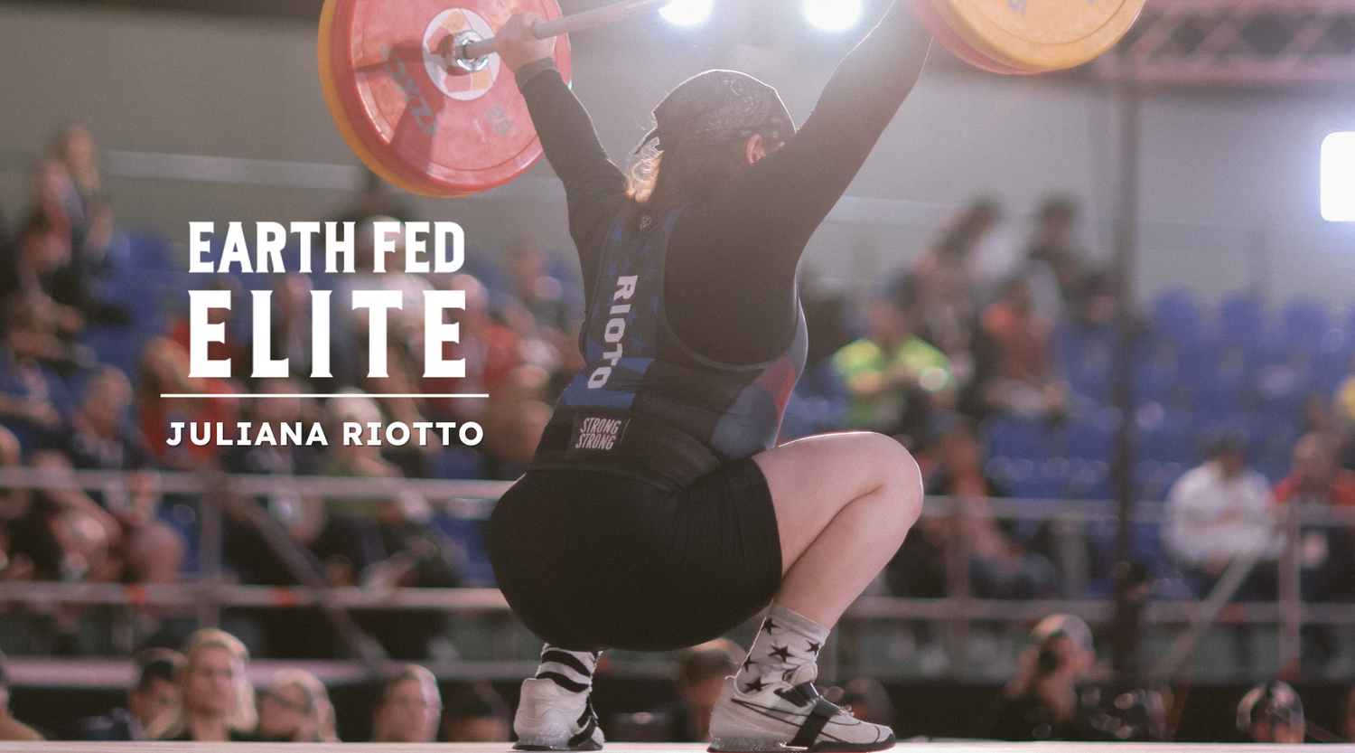 EFM Elite: Juliana Riotto – Earth Fed Muscle
