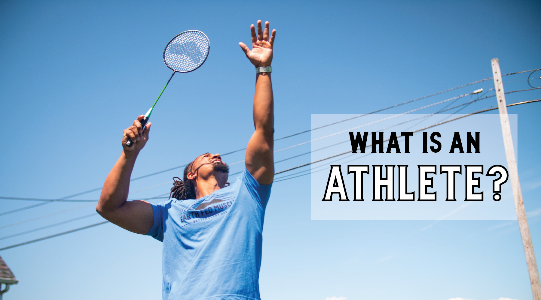 What is an Athlete? – Earth Fed Muscle
