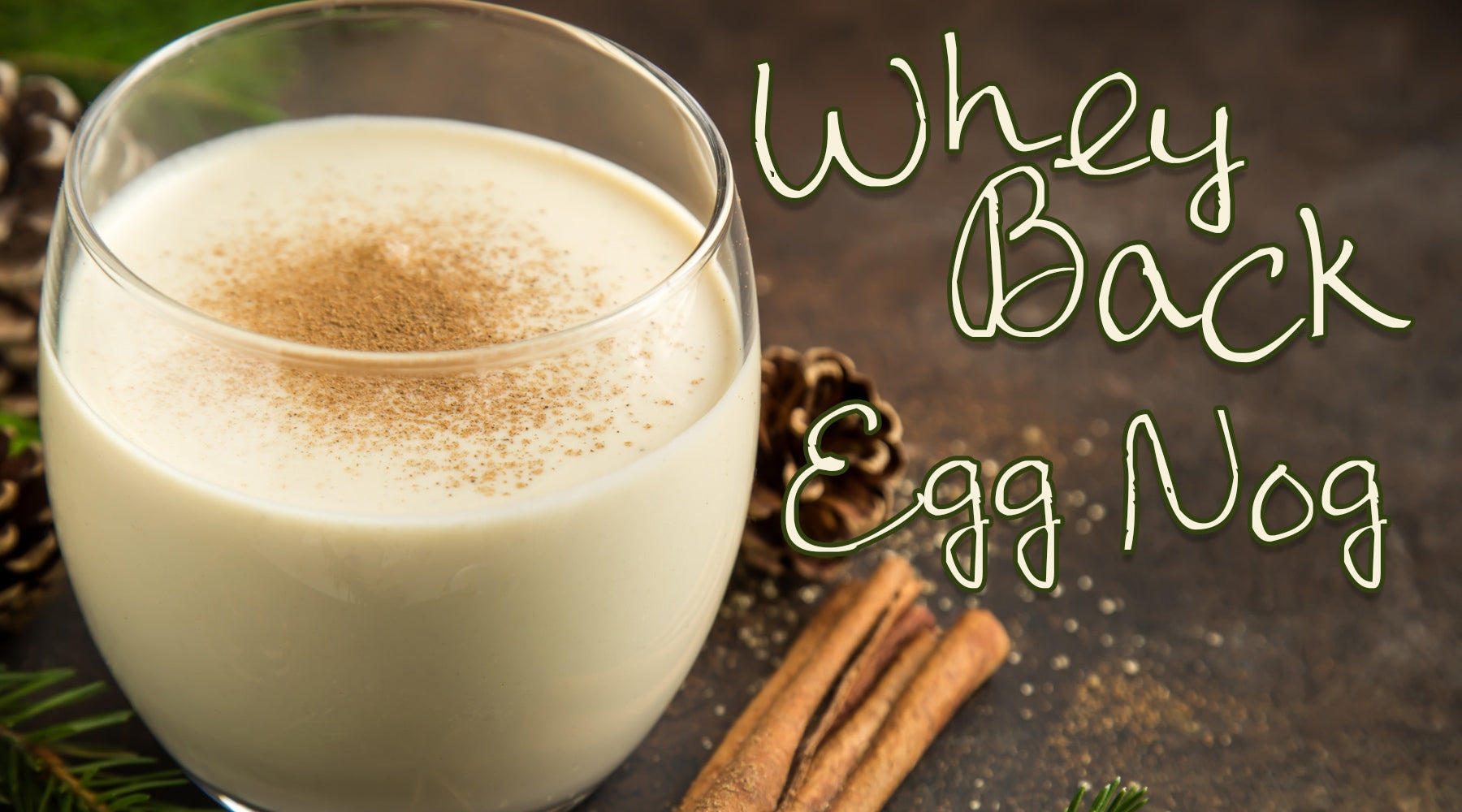 Whey Back Egg Nog – Earth Fed Muscle