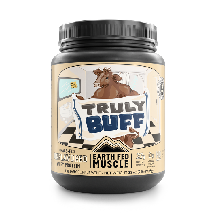 Truly Buff - Unflavored Grass-Fed Whey – Earth Fed Muscle